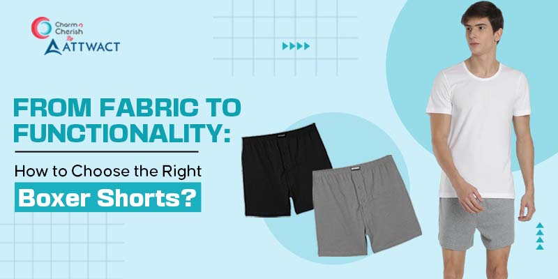 From Fabric to Functionality: How to Choose the Right Boxer Shorts ...